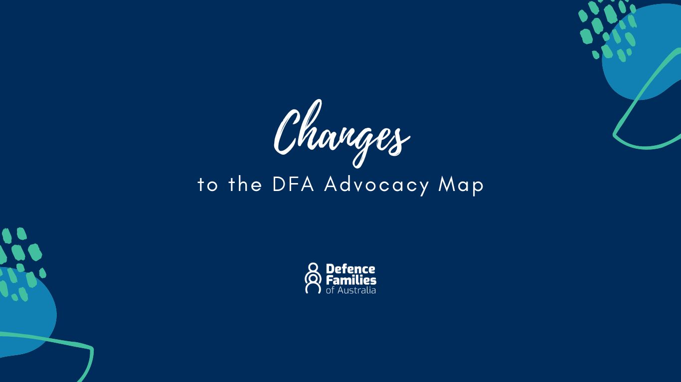 Changes to the DFA Advocacy Map - Defence Families of Australia